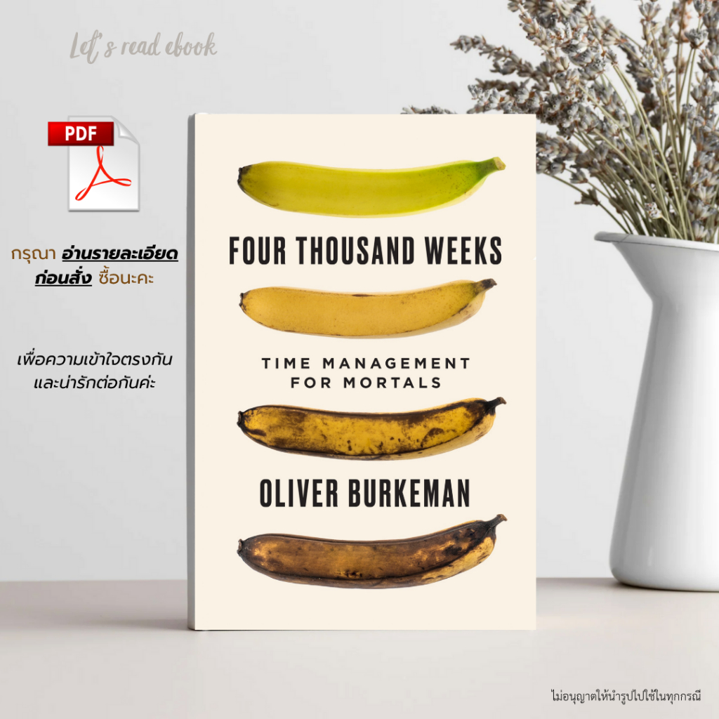 Four Thousand Weeks: Time Management for Mortals by Oliver Burkeman ...