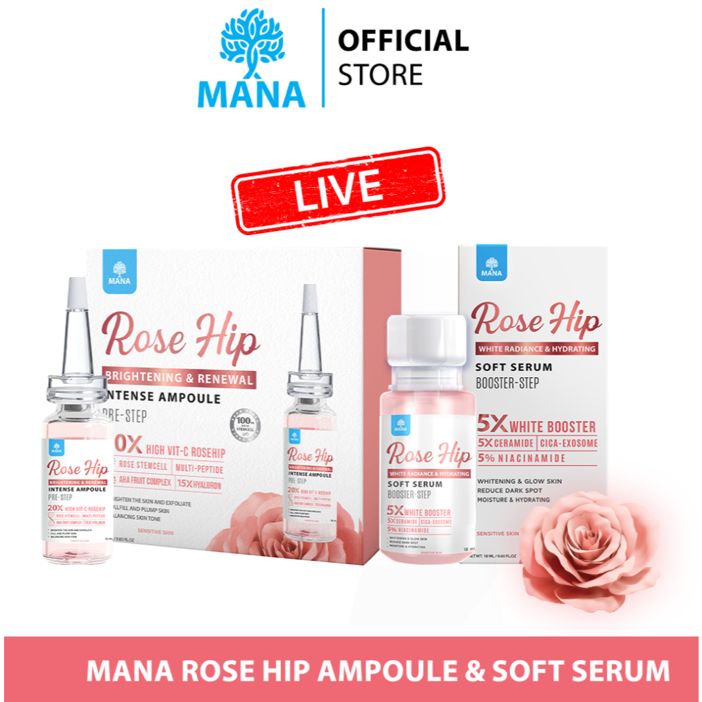 LIVE - MANA Rose Hip AMPOULE & Rose Hip SOFT SERUM หยดแล้วฟู บูสต์ผิว ...