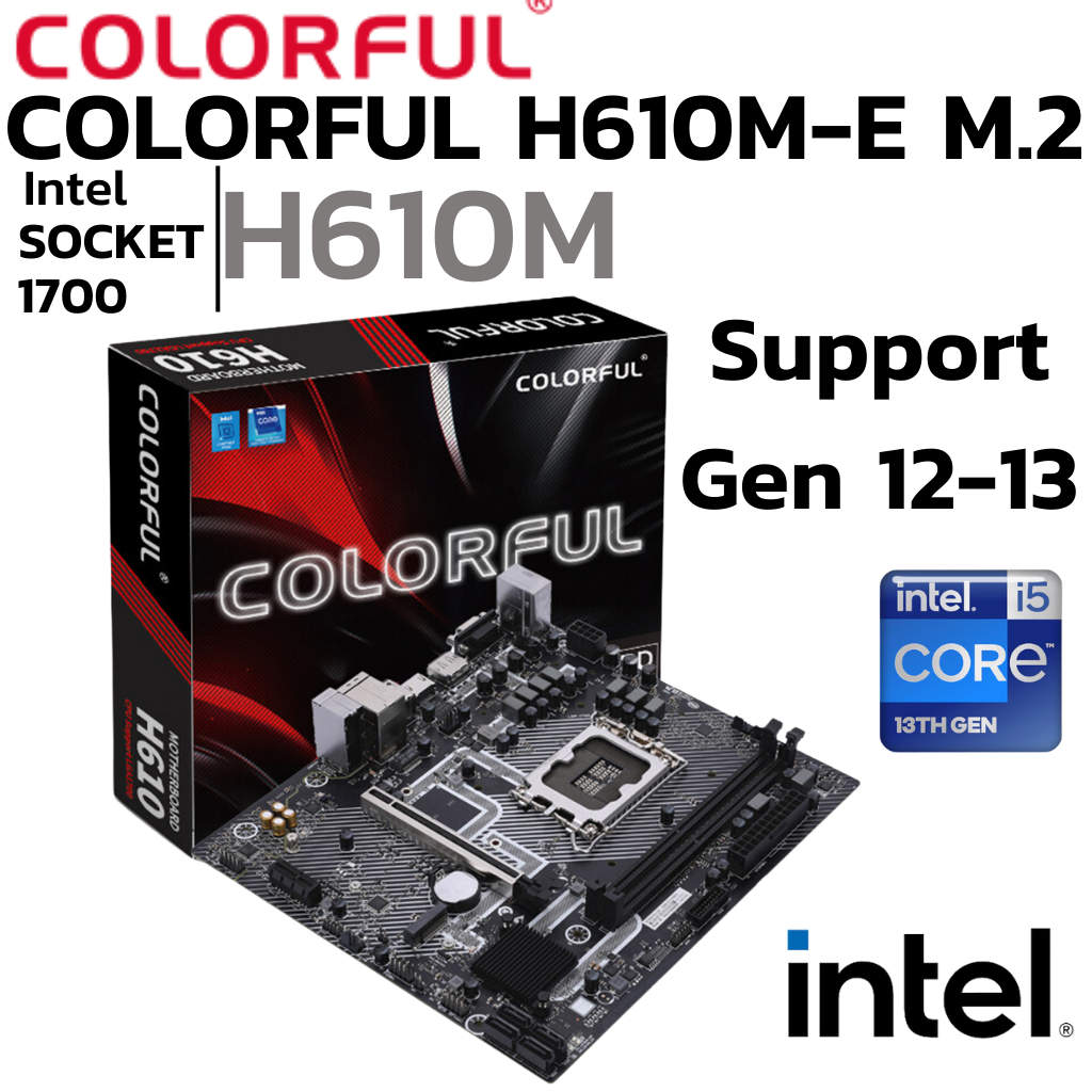 MAINBOARD (เมนบอร์ด) COLORFUL H610M-E M.2 DDR4 Support Gen12 Gen13 ...