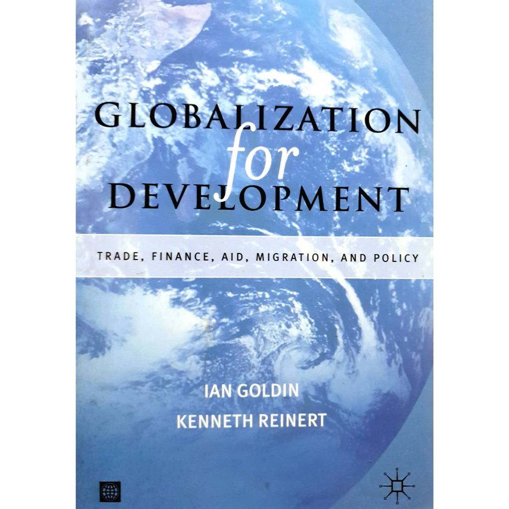 Publication : Globalization for Development : Trade, Finance, Aid, Migration, and Policy ...