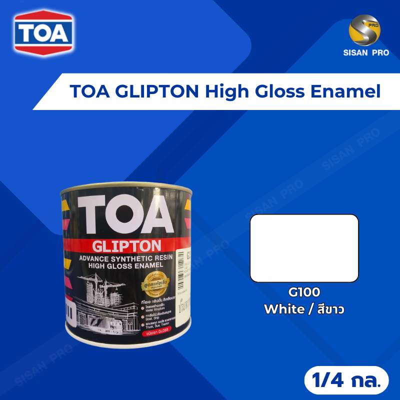 TOA GLIPTON High Gloss Enamel ทีโอเอ กลิปตั้น สีน้ำมันเคลือบเงา สีขาว ...
