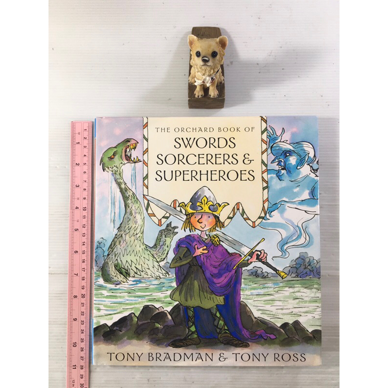 Swords Sorcerers & Superheroes (มีลายมือเจ้าของเดิม) By Tony Bradman ...