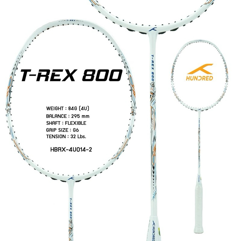 Hundred ไม้แบดมินตัน รุ่น T-Rex 800 ออกใหม่ แถมซอง+เอ็น+กริป ประกัน ...