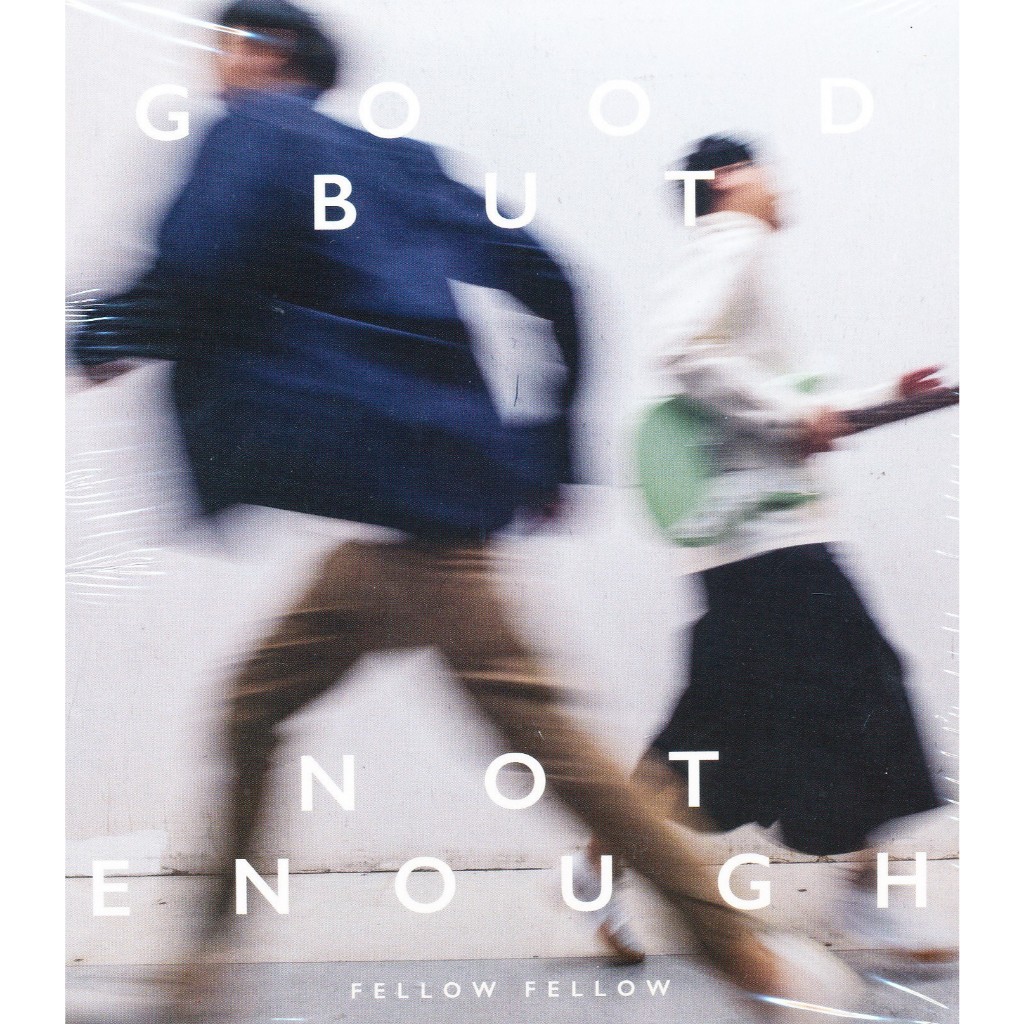ซีดี fellow fellow : Good But Not Enough (CD)(เพลงไทย) | Shopee Thailand
