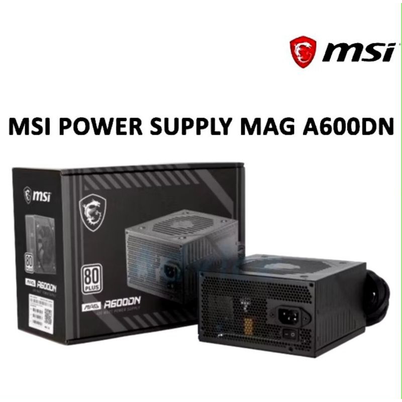 PSU (อุปกรณ์จ่ายไฟ) MSI MAG A600DN 600W (80+WHITE) ประกัน 3ปี | Shopee Thailand