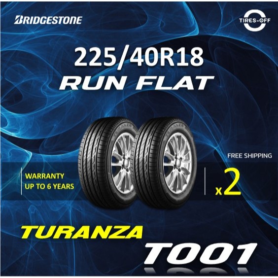 Bridgestone 225/40R18 รุ่น TURANZA T001 RUN FLAT ยางใหม่ ผลิตปี2023 ราคาต่อ2เส้น มีรับประกันจาก ...