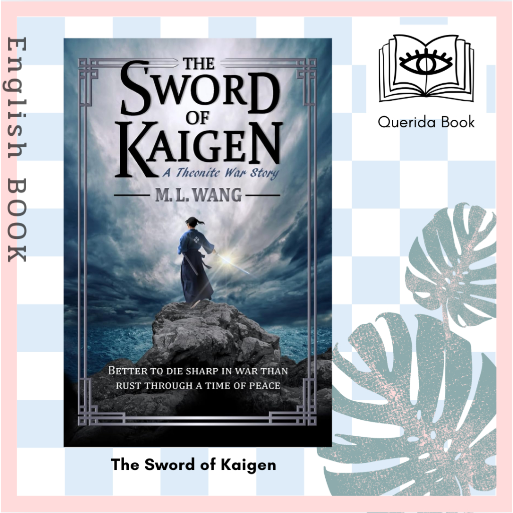 [Querida] หนังสือภาษาอังกฤษ The Sword of Kaigen: A Theonite War Story ...