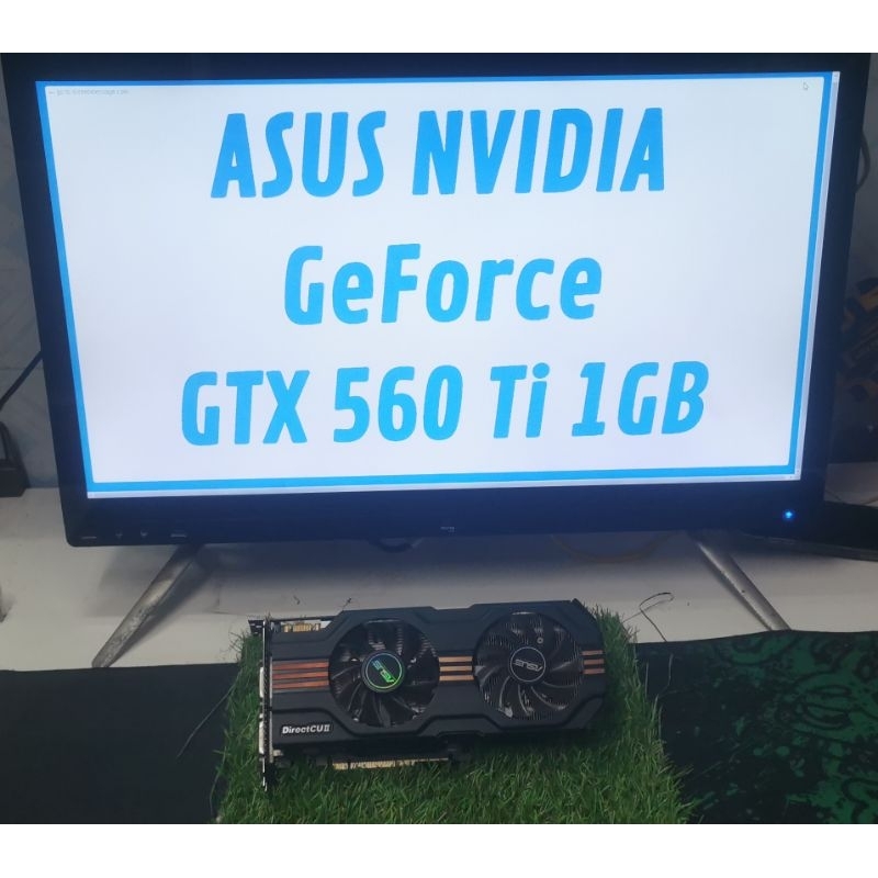 การ์ดจอ ASUS NVIDIA GeForce GTX 560 Ti 1GB (มือ2) | Shopee Thailand