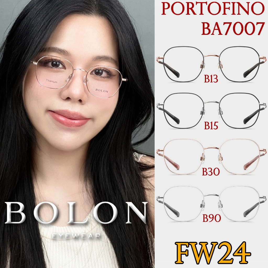 FW24 BOLON กรอบแว่นสายตา รุ่น BA7007 B13 B15 B30 B90 [ฺβ-Titanium|β-Titanium] แว่นของญาญ่า แว่น ...