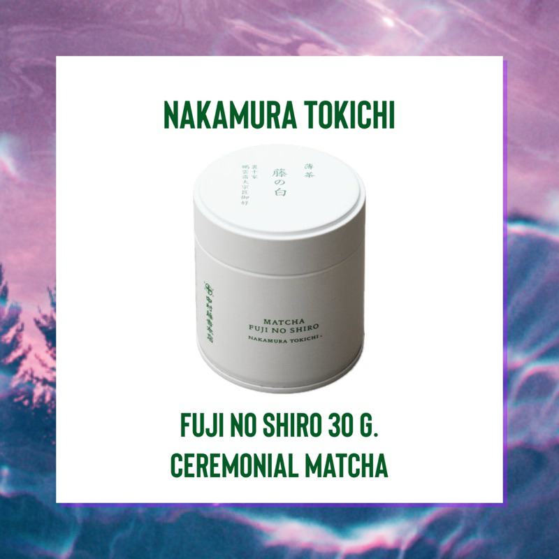 พร้อมส่ง💯 Fuji no Shiro Nakamura Tokichi | Ceremonial Matcha | Shopee ...