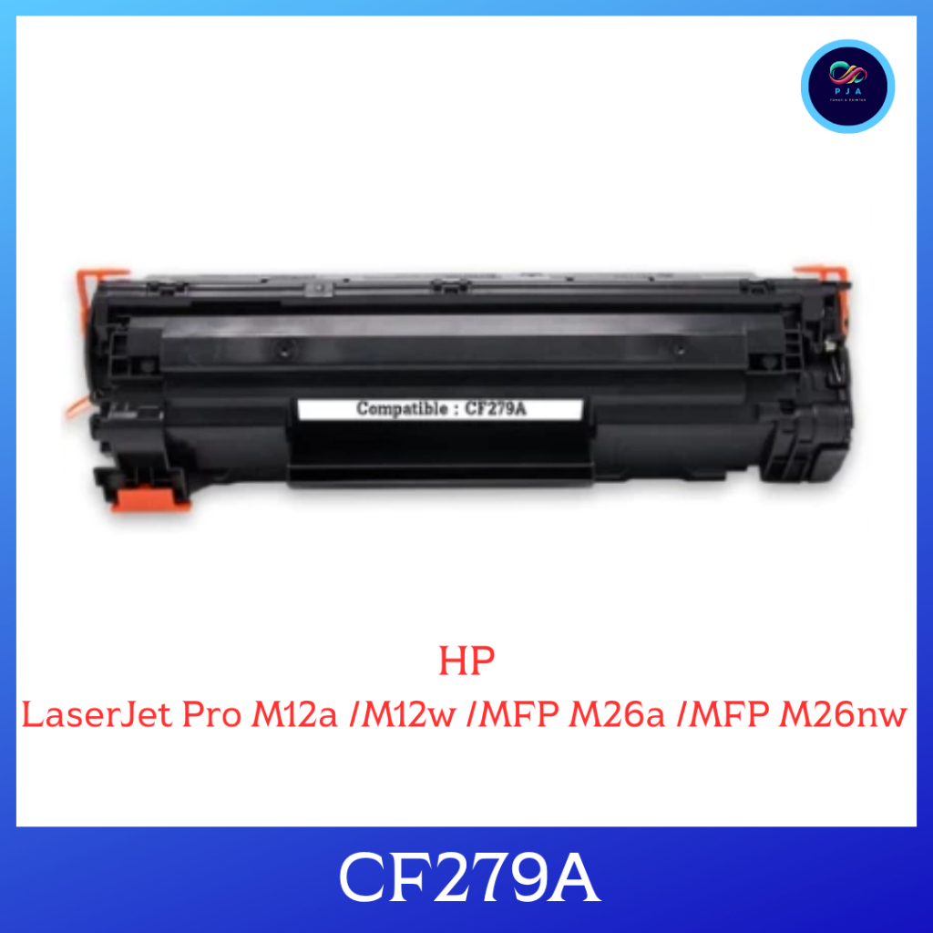 หมึกพิมพ์เทียบเท่า HP 79A (CF279A) สำหรับ Printer HP LaserJet Pro M12a ...