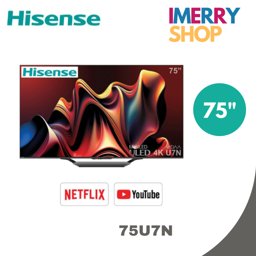 HISENSE แอลอีดีทีวี 75 นิ้ว HISENSE (4K, VIDAA) 75U7N | Shopee Thailand