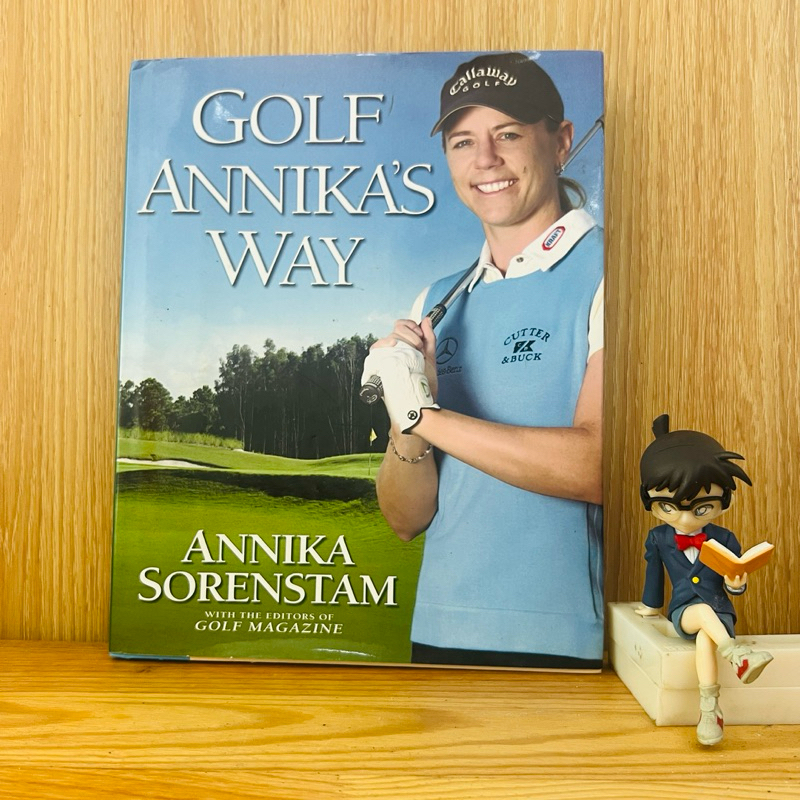 หนังสือ: Golf Annika‘s Way - Annika Sorenstam (ภาษาอังกฤษ) กอล์ฟ ...