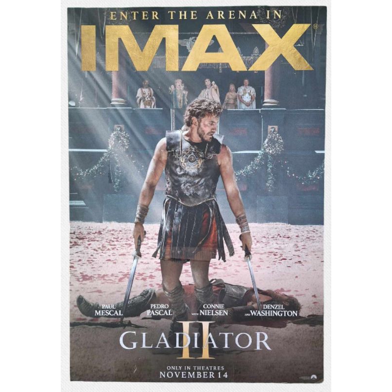 โปสเตอร์ IMAX Poster Gladiator 2 นักรบผู้กล้าผ่าแผ่นดินทรราช 2 แท้จาก ...