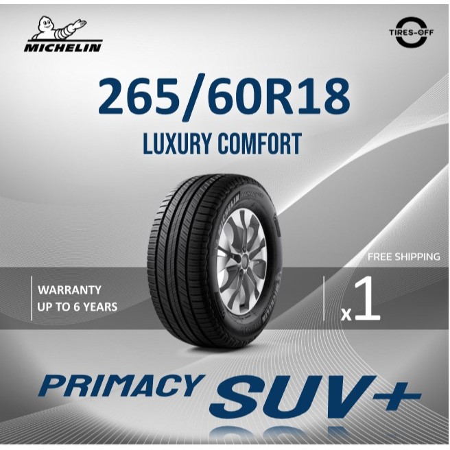 (ส่งฟรี) MICHELIN 265/60R18 รุ่น PRIMACY SUV PLUS (1เส้น) ยางใหม่ ปี2024 ยางรถยนต์ ขอบ18 SUV+ ...