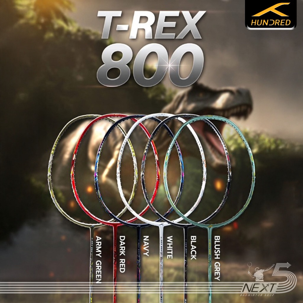 Hundred ไม้แบดมินตัน รุ่น T-rex 800 4U แถมเอ็น ซอง กริปยาง | Shopee ...