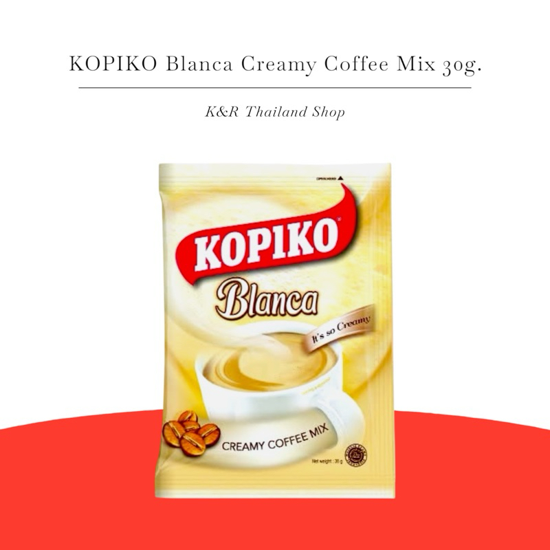 KOPIKO BLANCA CREAMY COFFEE MIX 3in1 coffee | Shopee Thailand