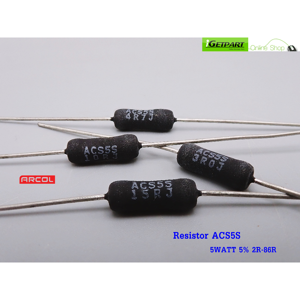 ตัวต้านทาน RESISTOR ARCOL ACS5S 5WATT 5% 2R-86R (1 แพ็ค = 3 ตัว ...