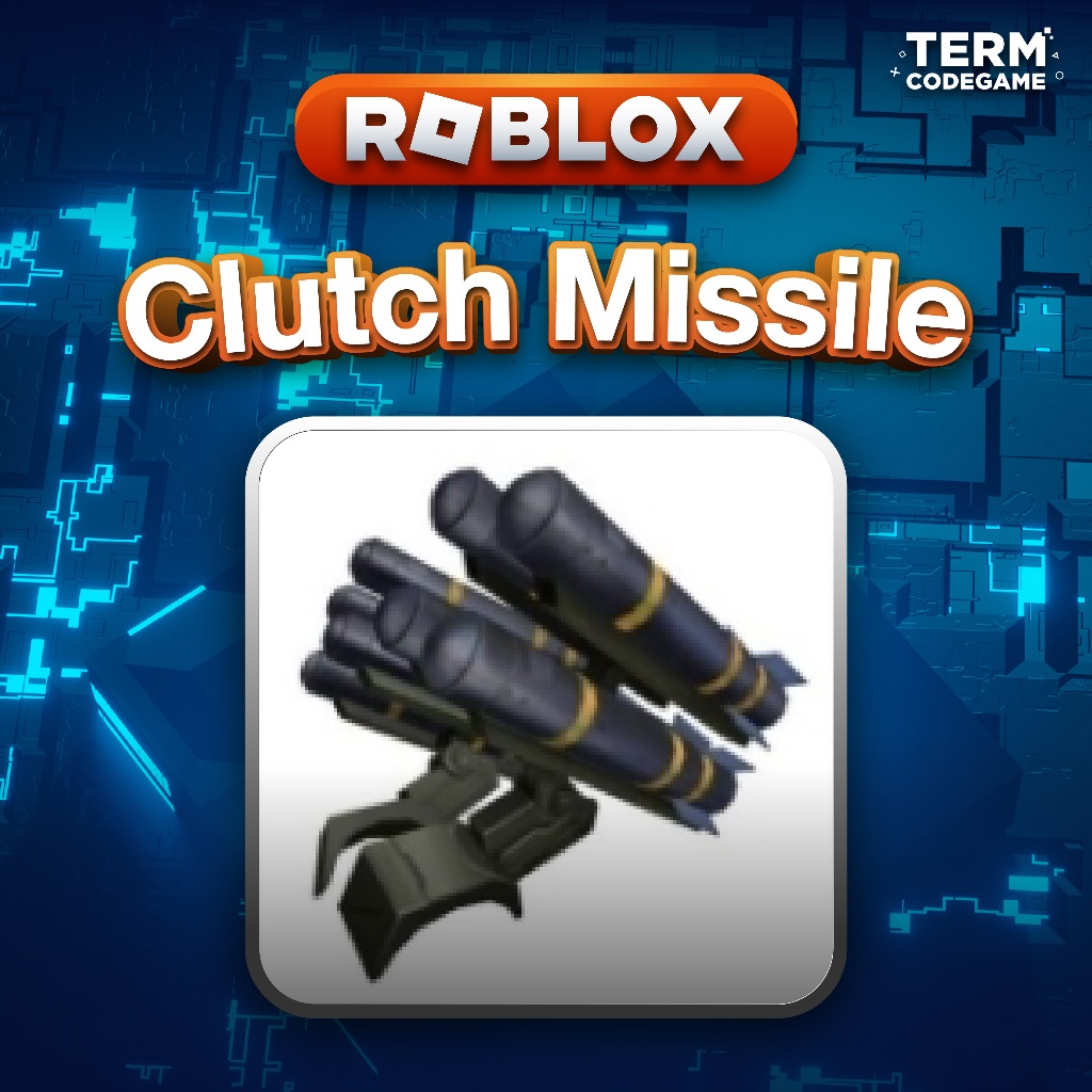 Roblox โค้ด - Clutch Missile | Shopee Thailand