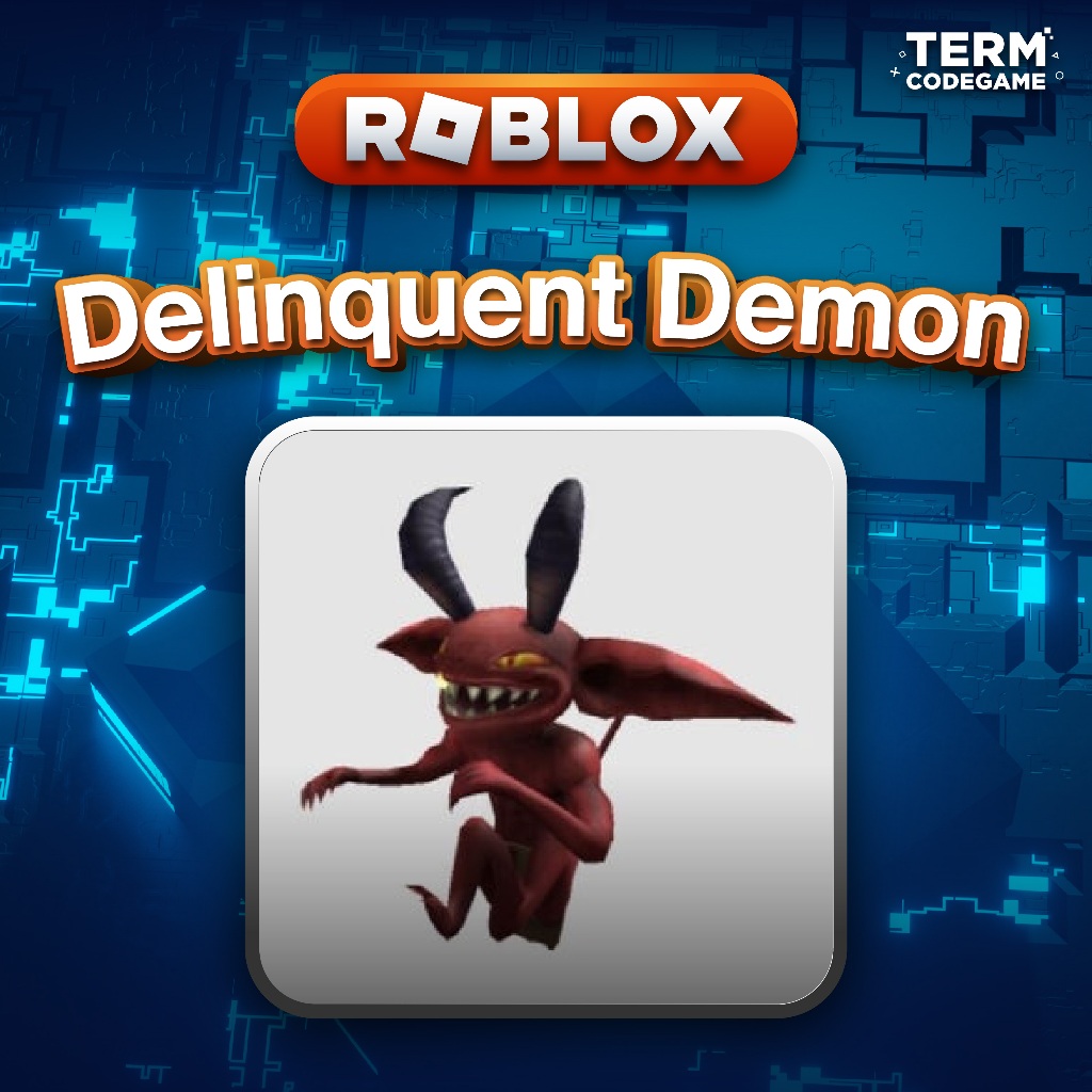 Roblox โค้ด - Delinquent Demon | Shopee Thailand
