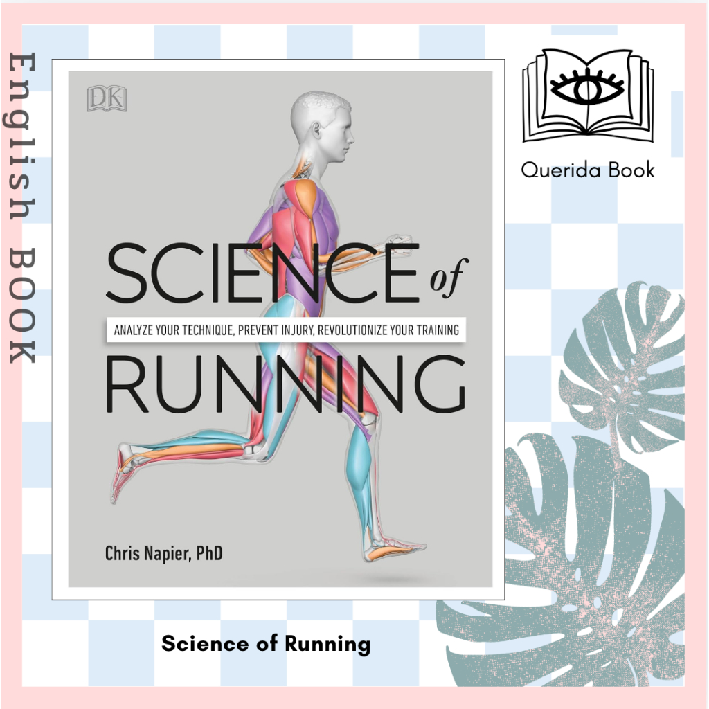 [Querida] หนังสือภาษาอังกฤษ Science of Running: Analyze your Technique, Prevent Injury ...