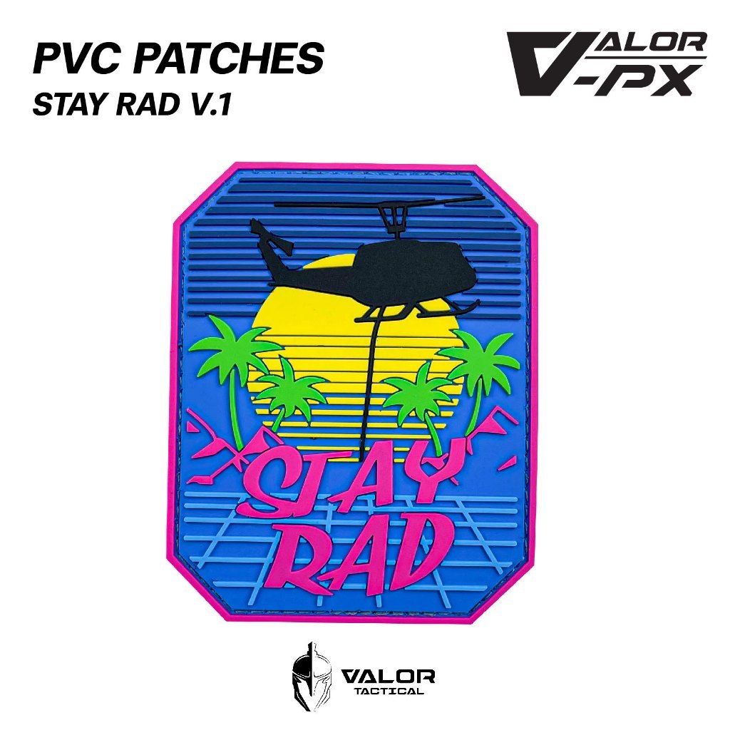 VALOR PX - PVC Patches - Stay Rad V.1 แผ่นแพทช์ ขนาด 70x85mm แพทช์ ...