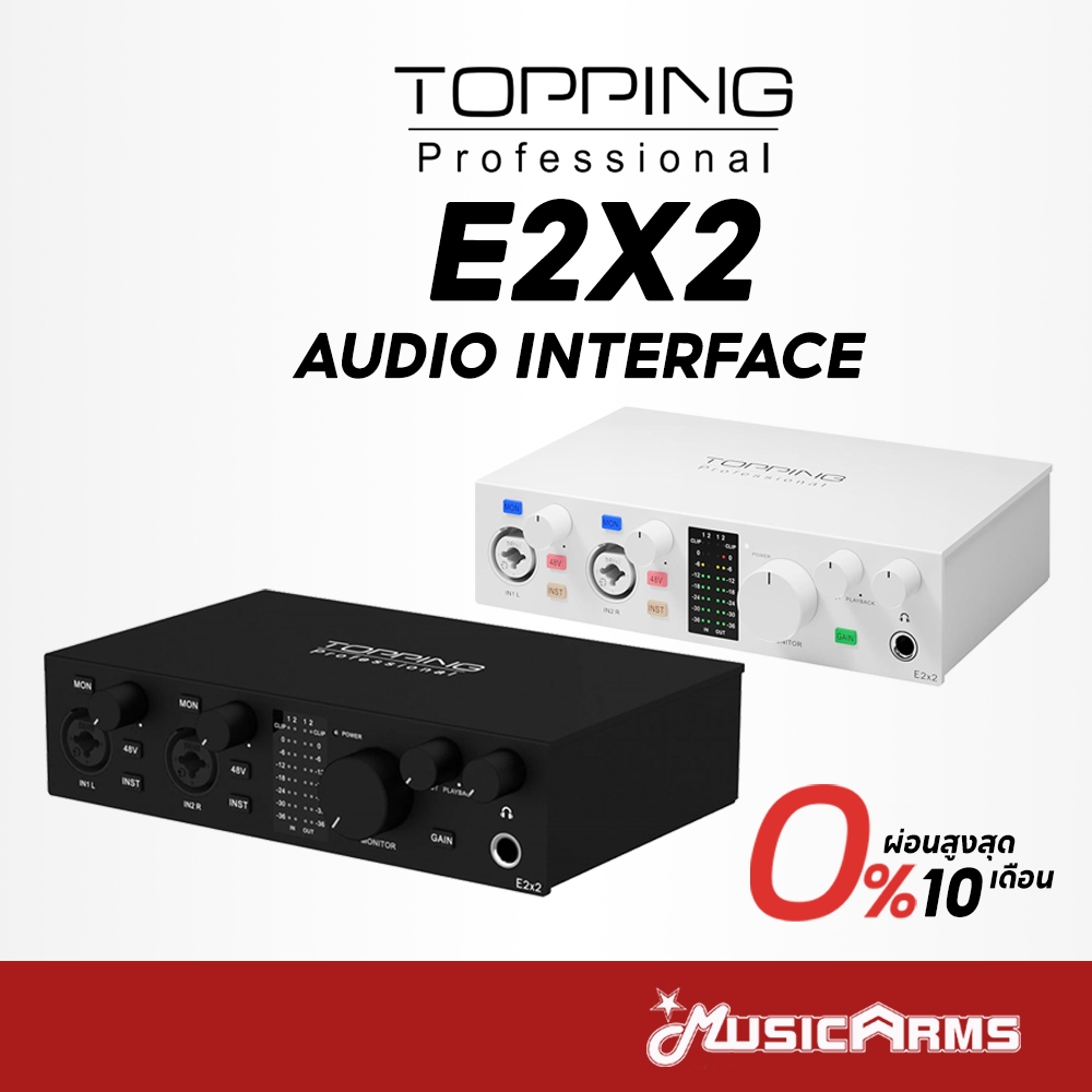 Topping E2x2 Audio Interface ออดิโออินเตอร์เฟส Topping E2x2 Music Arms | Shopee Thailand