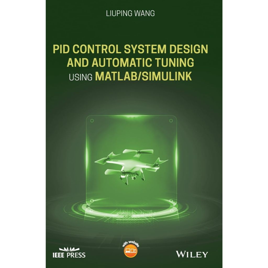 Chulabook|c321|หนังสือ|PID CONTROL SYSTEM DESIGN AND AUTOMATIC TUNING USING MATLAB 9781119469346 ...