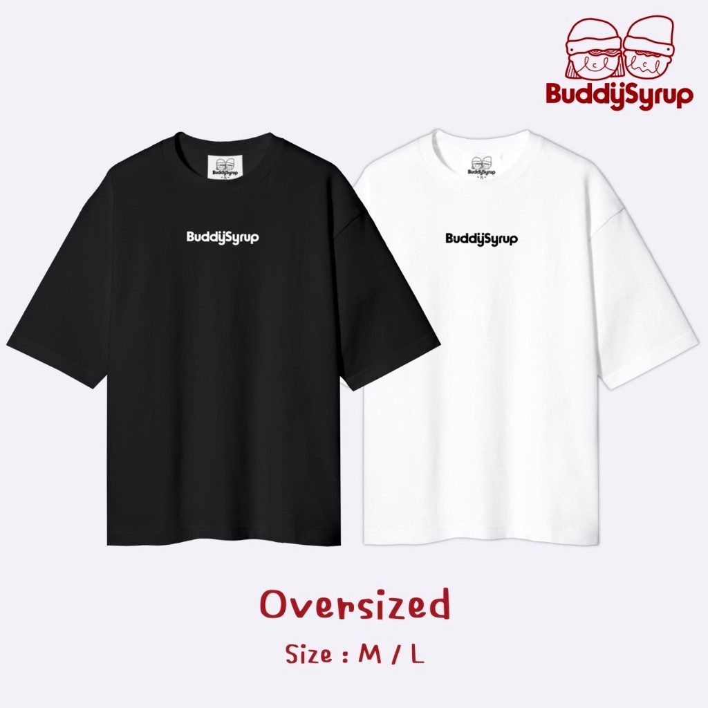 [ติดตามรับส่วนลด 20.-] เสื้อยืด Oversized ลาย Buddysyrup ผ้านุ่มอยู่ทรง ...