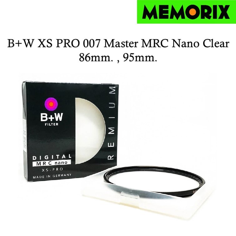 ถูกที่สุด ของแท้ Original B+W XS PRO 007 Master MRC nano Clear Digital Filter (86mm. , 95mm ...