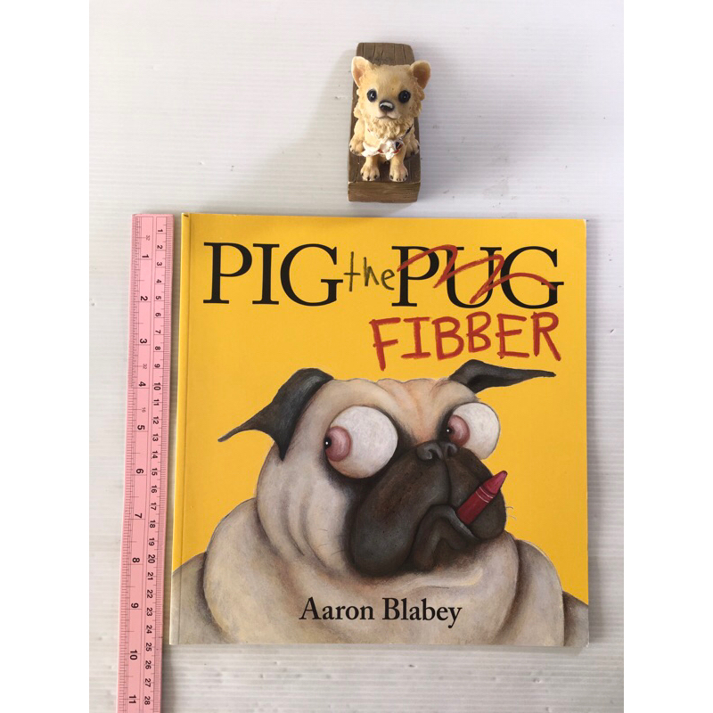 Pig the Pug Fibber By Aaron Blabey หนังสือภาษาอังกฤษมือสองปกอ่อน ...