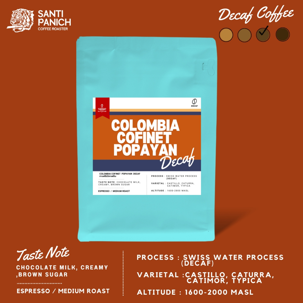 เมล็ดกาแฟดีแคฟ Santipanich (Colombia Cofinet Popayan Decaf) คั่วกลาง ...