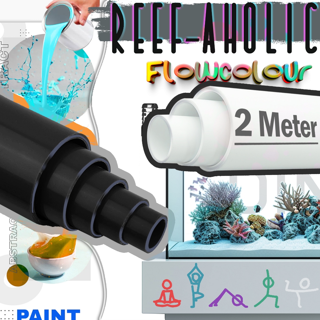Reef-aholic ท่อ UPVC ขาวและดำ ยาว 2 เมตรเต็ม ไร้รอยต่อ หล่อแบบยาว ๆ จาก Flowcolour 20 - 50 มม. ...