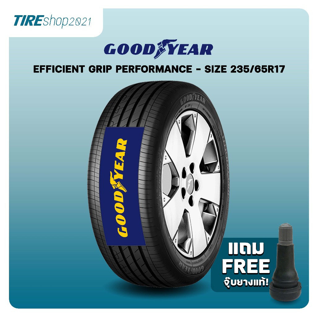 ยางรถกระบะและรถSUV GOODYEAR รุ่นEFFICIENT GRIP PERFORMANCE ขนาด235/65R17 ยางปี2024 (ราคาต่อเส้น ...