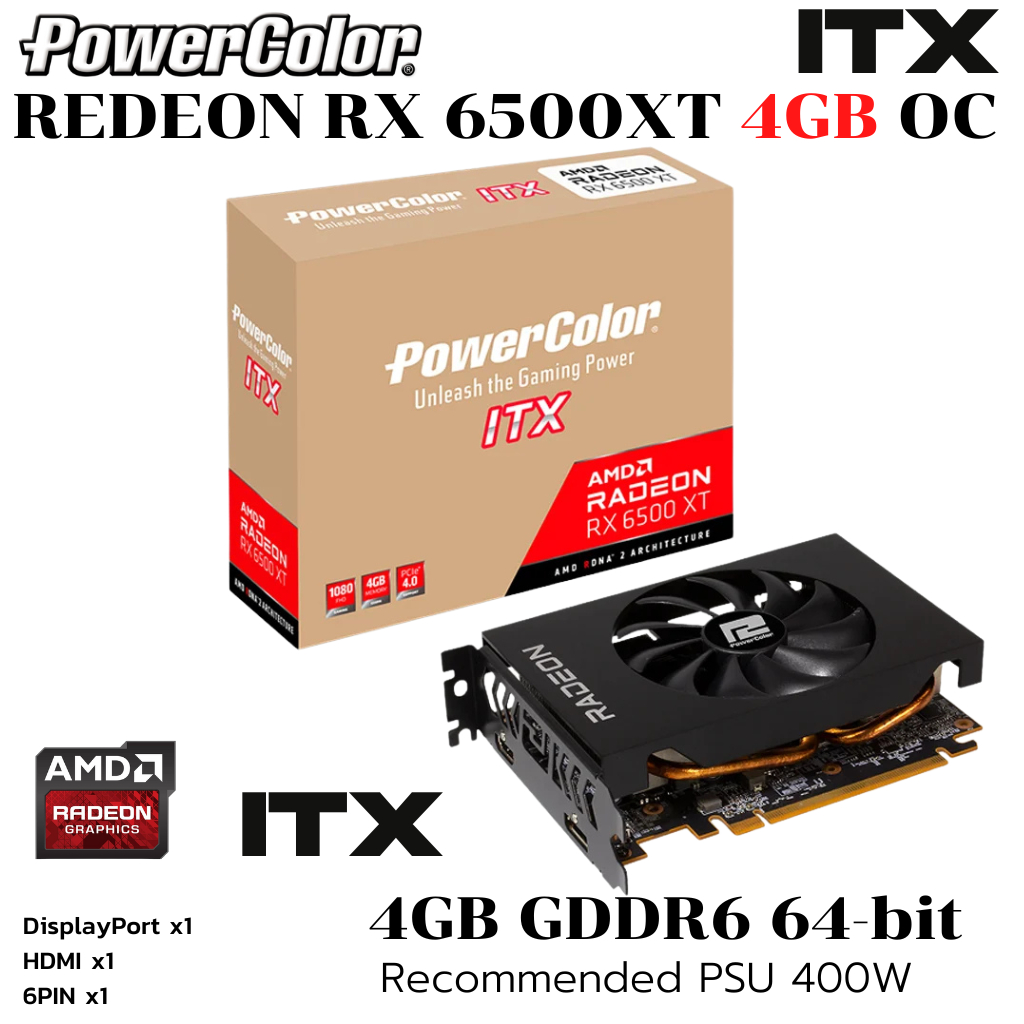 VGA (การ์ดแสดงผล) POWERCOLOR AMD RADEON RX 6500 XT ITX 4GB GDDR6 ...