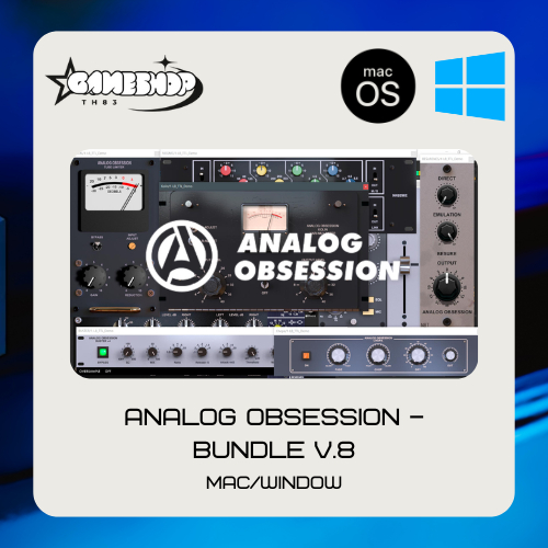 Analog Obsession – Bundle v.8 ชุดปลั๊กอินครบเซ็ท Window/Macos ตัวเต็มรองรับ M1/M2/M3 [Full ...
