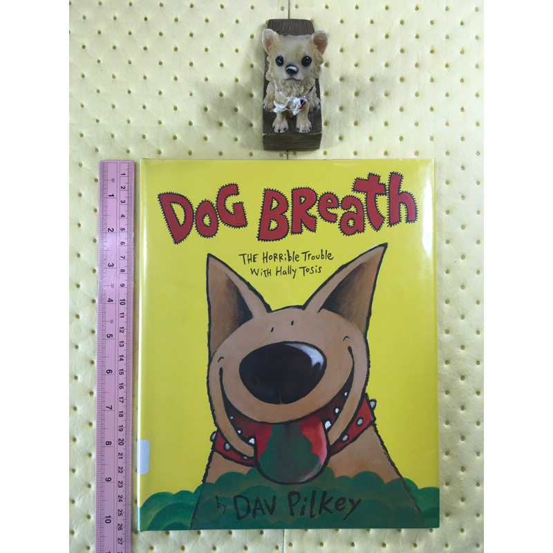 Dog Breath The Horrible Trouble With Hally Tosis By Dav Pilkey หนังสือ ...