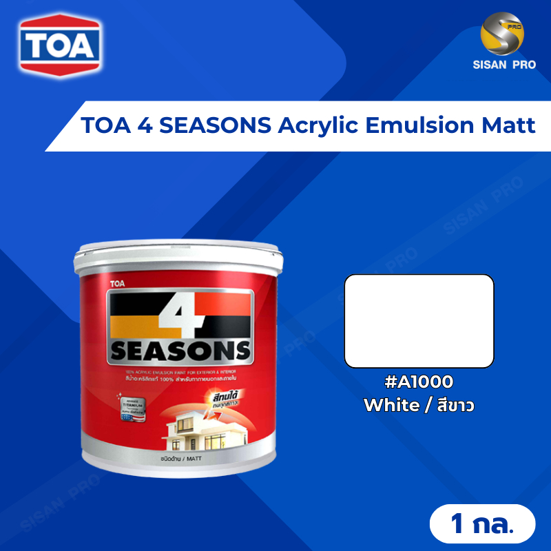 TOA 4 SEASONS Acrylic Emulsion Matt ทีโอเอ โฟร์ซีซั่นส์ สีทาภายนอก ...