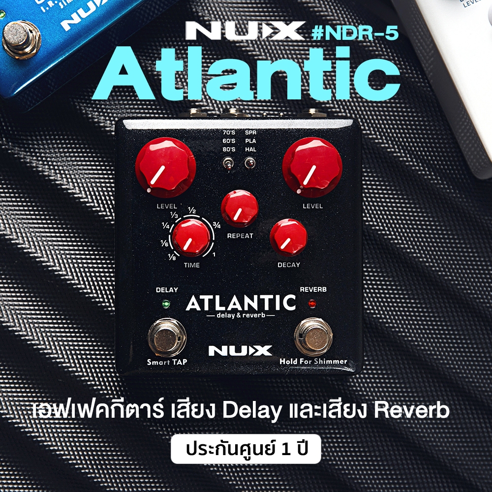 Nux® NDR-5 Atlantic Multi Delay and Reverb เอฟเฟคกีตาร์ เสียง Delay และเสียง Reverb ** รับประกัน ...