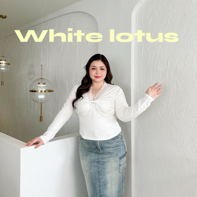Lady M | White lotus plussize เสื้อแขนยาวสาวอวบ ใส่เที่ยว Everydaylook | Shopee Thailand
