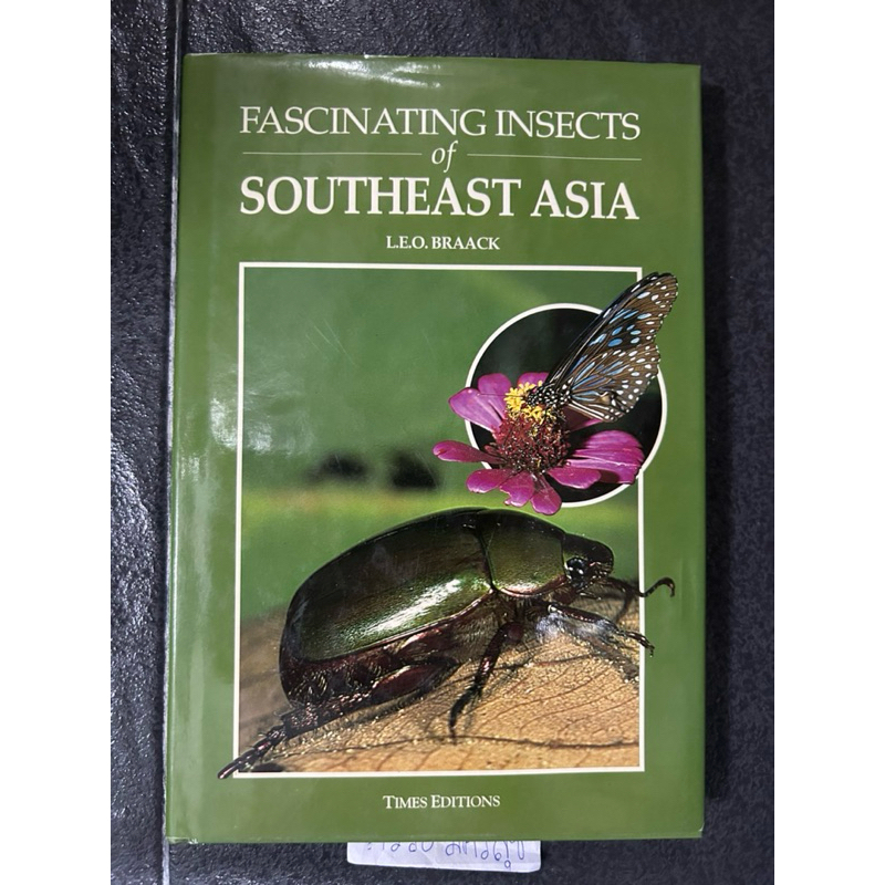 FASCINATING INSECTS of SOUTHEAST ASIA / L.E.O.BRAACK (ปกแข็งค่ะ)(ตำหนิ ...