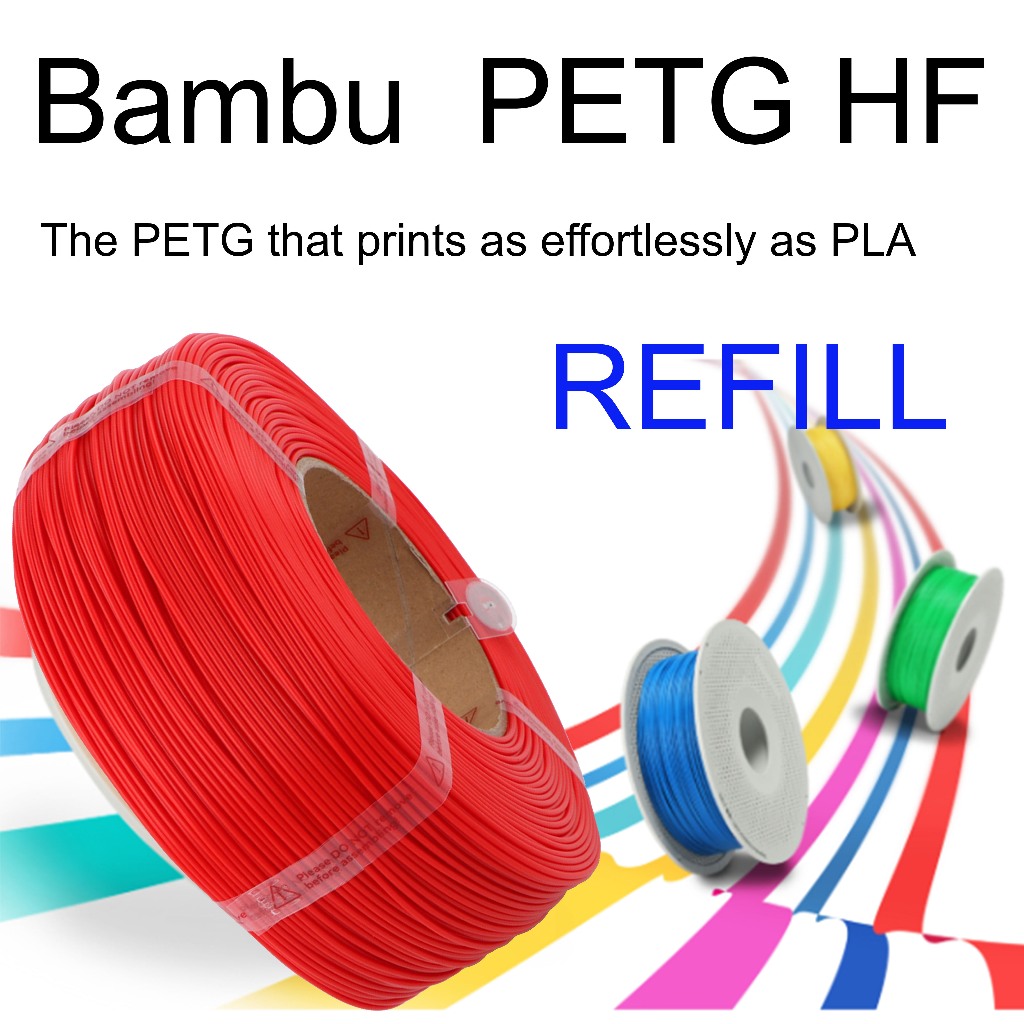 Bambu lab PETG HF REFILL ปรับแต่งให้เหมาะสมที่สุด ออกแบบมาโดยเฉพาะสำหรับการพิมพ์ความเร็วสูง ...