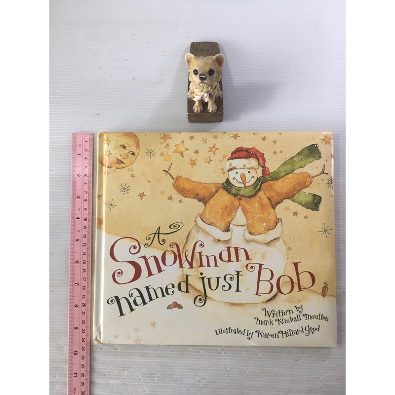 A Snowman named just Bob (มีลายมือเจ้าของเดิม) By Mark Kimball Moulton ...