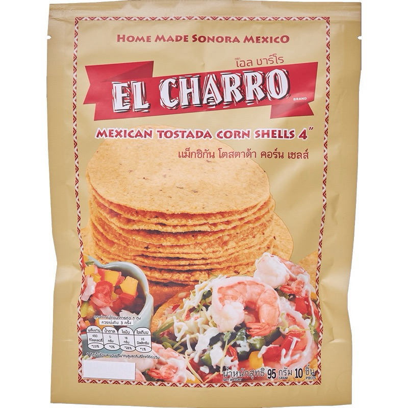 Mexican Tostada Corn Shells (El Charro) 95g แผ่นข้าวโพด ทอดกรอบ แผ่นกลม ...