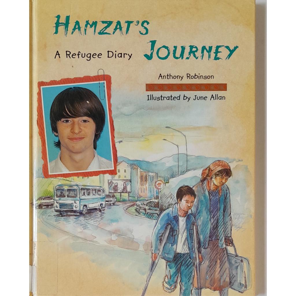 H8 "Hamzat’s Journey: A Refugee Diary" by Anthony Robinson Picture Book ...