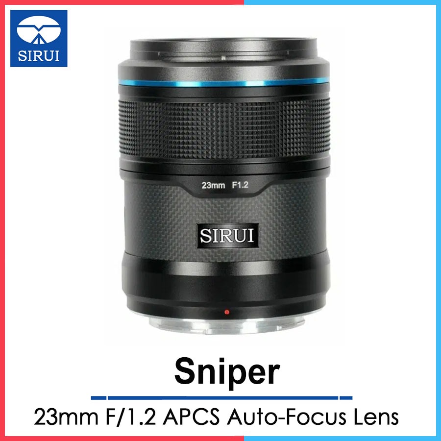 เลนส์กล้อง SIRUI Sniper 23mm F/1.2 APS-C Auto-focus Lens แถมฟรี: K&F ...