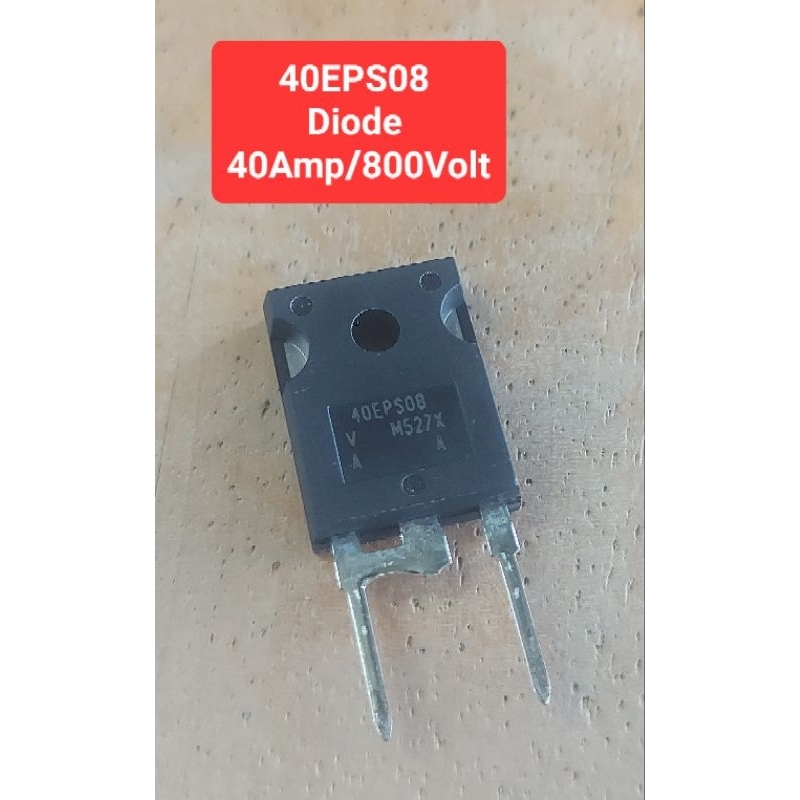 40EPS08 DIODE 800Volt/40Amp (ตัวถังTO-247) | Shopee Thailand