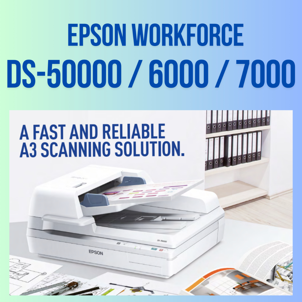 เครื่อง Scanner A3 คุณภาพสูง A3 Epson WorkForce DS-50000 / DS-60000 ...