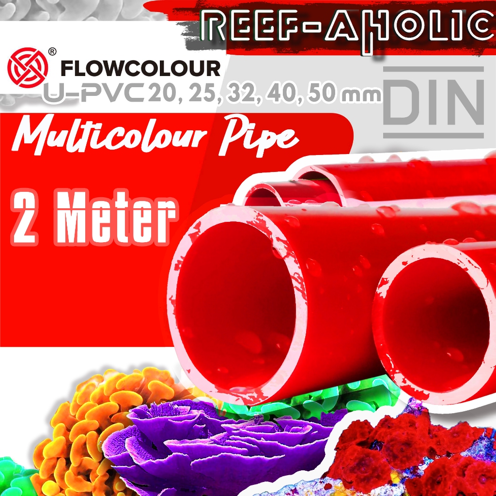 Reef-Aholic Flowcolour Red Pipe 20 - 63 mm. ยาว 2 เมตร ท่อแดง มัน เงา วาว แว๊บ วิ้ง กุ๊งกิ๊ง ๆ U ...