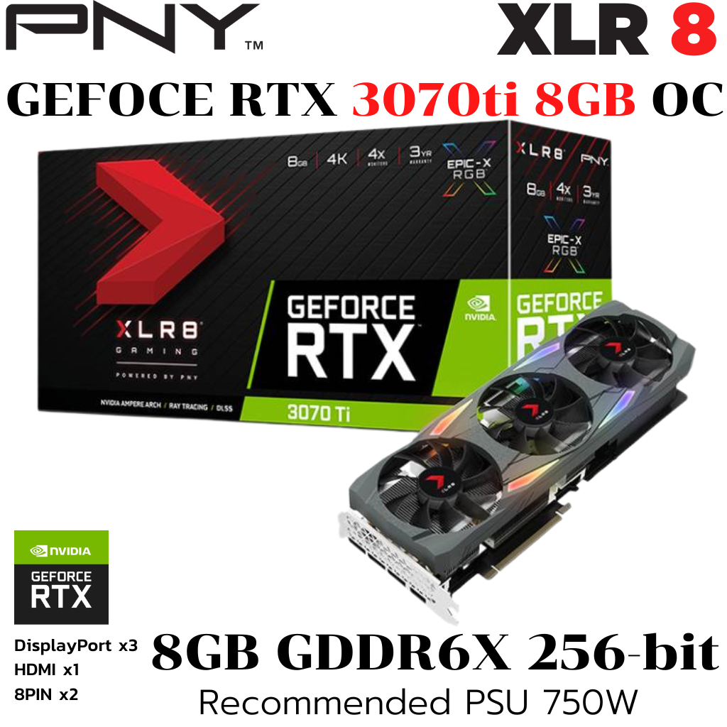 VGA (การ์ดแสดงผล) PNY RTX 3070ti XLR8 Gaming UPRISING EPIC-X RGB Triple Fan 8GB OC GDDR6 256-bit ...
